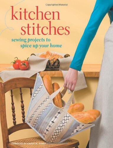Martingale Kitchen Stitches: Sewing Projects to Spice Up Your Home ...